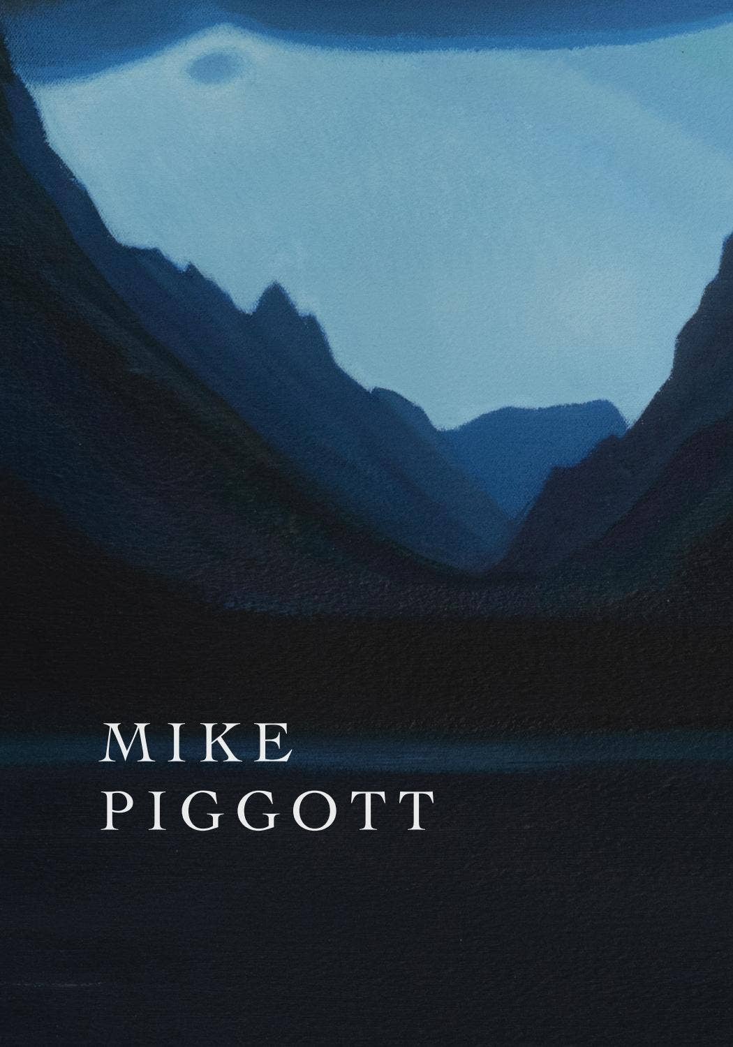 Mike Piggott | I've never been here before by Maya Frodeman Gallery - Issuu
