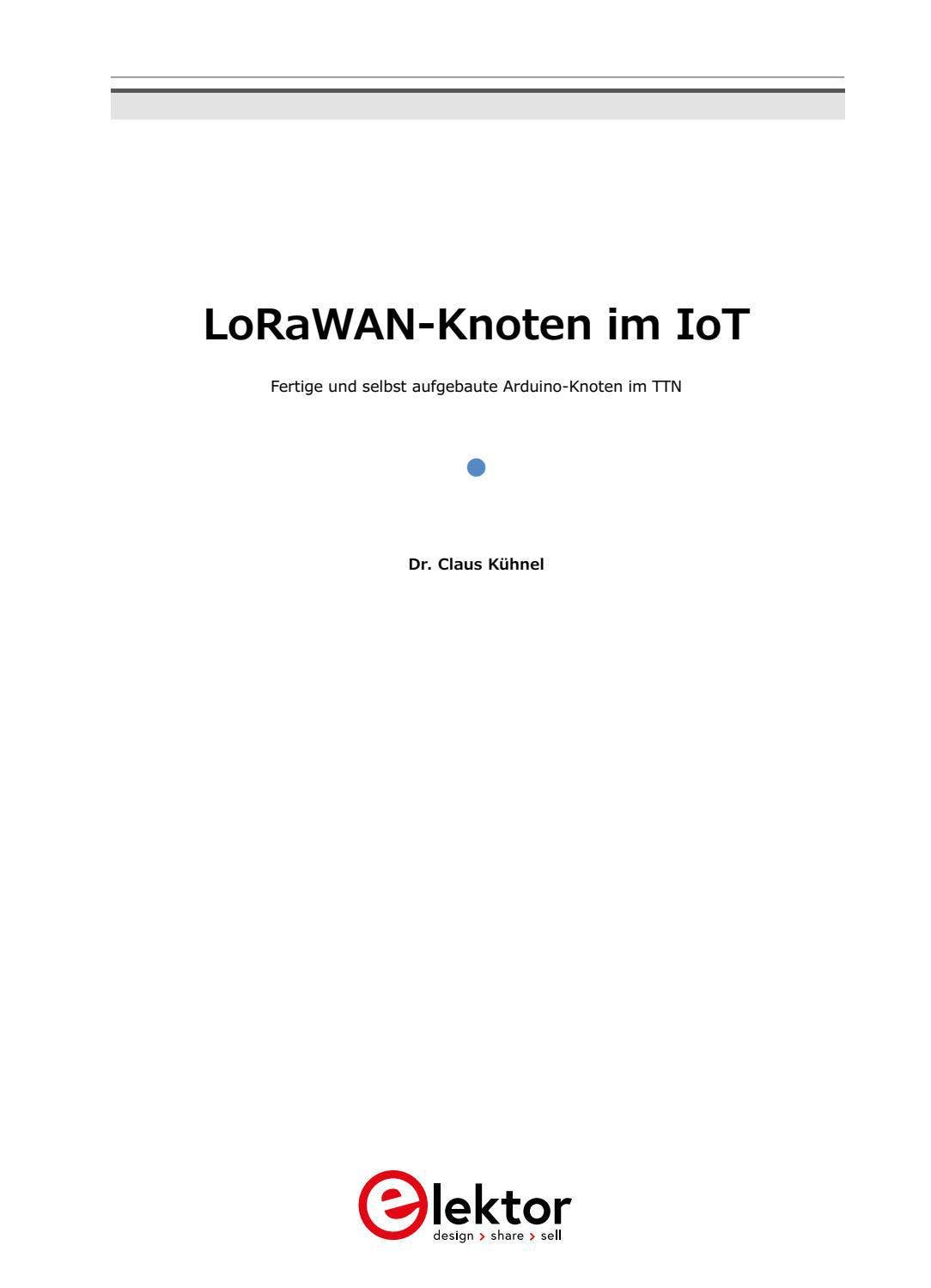 LoRaWAN-Knoten im IoT (Leseprobe) by Elektor - Issuu