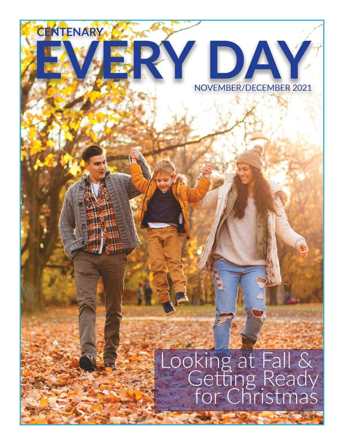 Centenary Every Day Magazine • November/December 2021 by Centenary ...