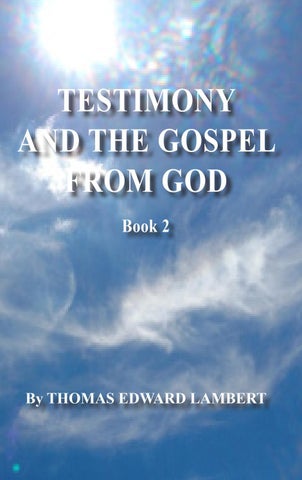 TESTIMONY AND THE GOSPEL FROM GOD: Book 2 by TL Publishing - Issuu