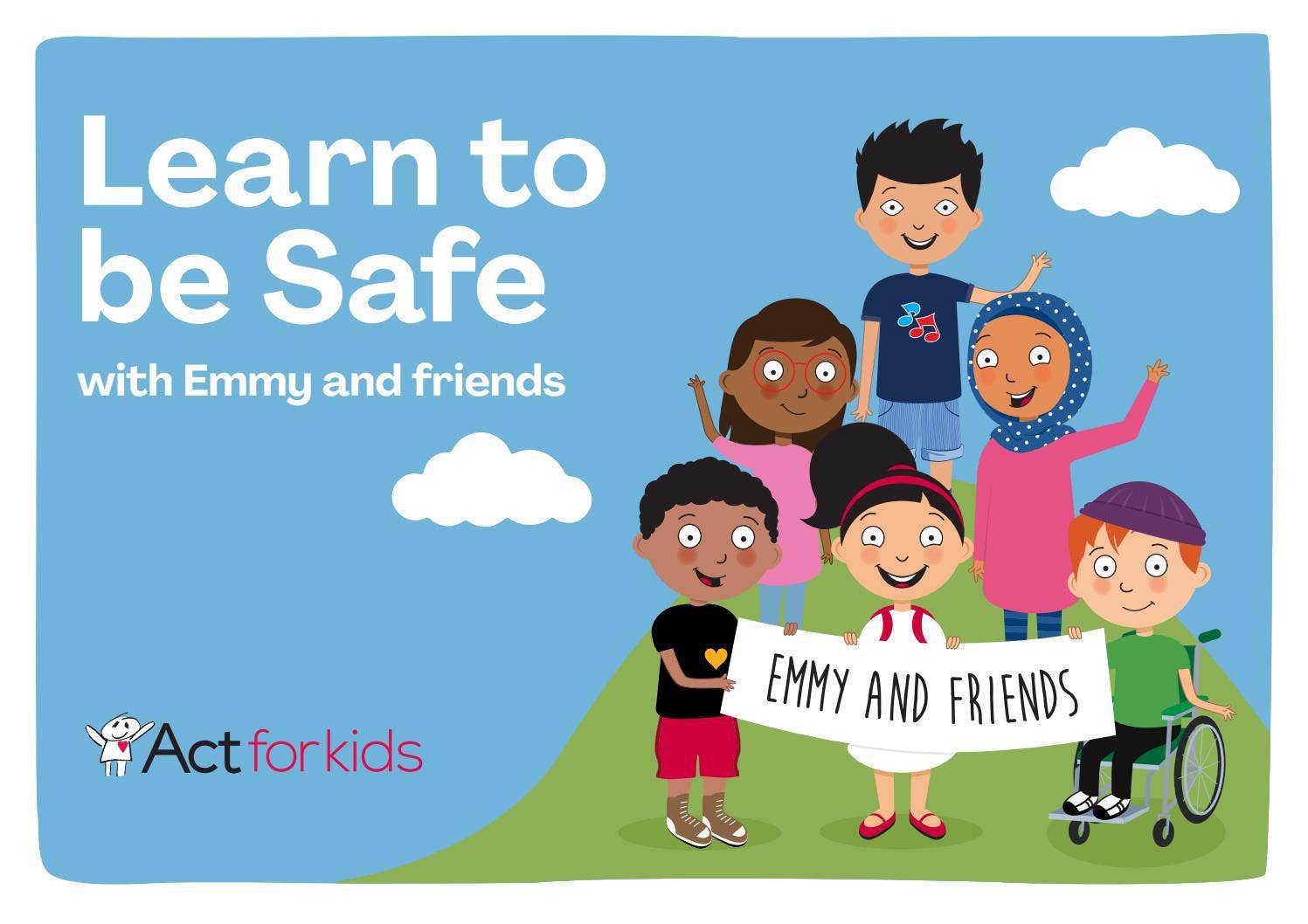 Learn to be Safe with Emmy and Friends - Program Overview by Act for ...