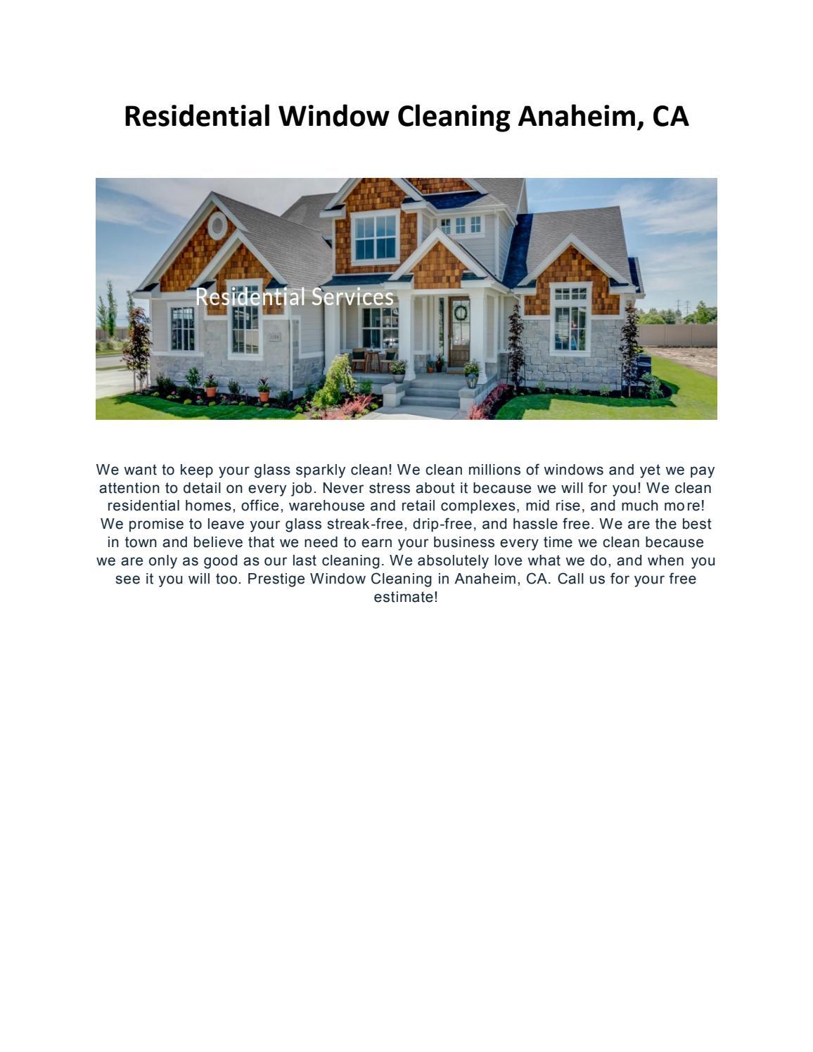 Residential Window Cleaning Anaheim, CA by windowcleaningprestige - Issuu