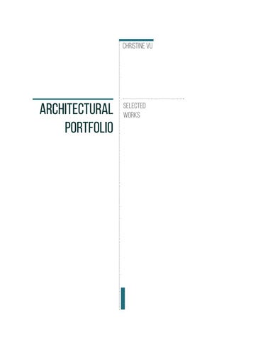 Selected Works Architectural Portfolio by Christine Vu - Issuu