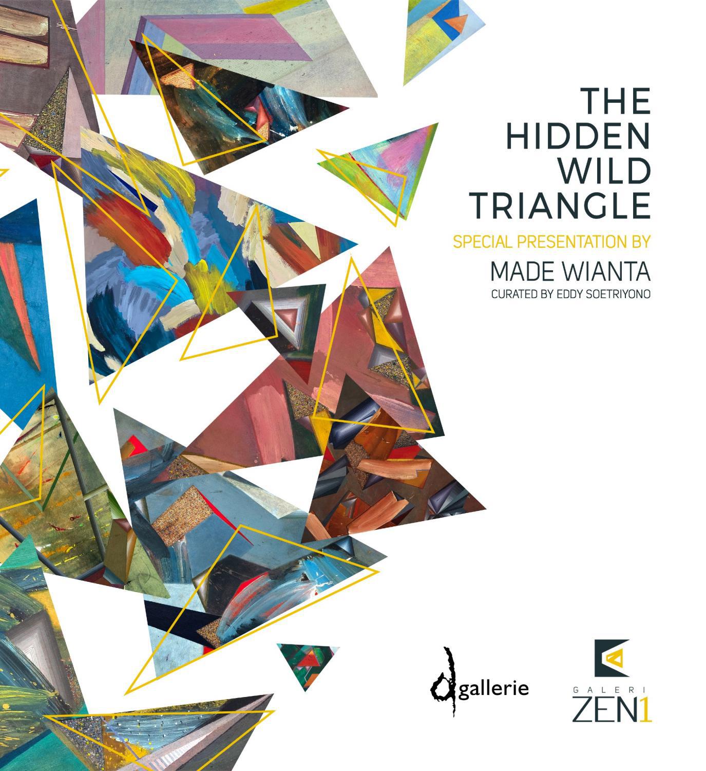 Galeri Zen1 Made Wianta The Hidden Wild Triangle 2021 by galerizen1 - Issuu