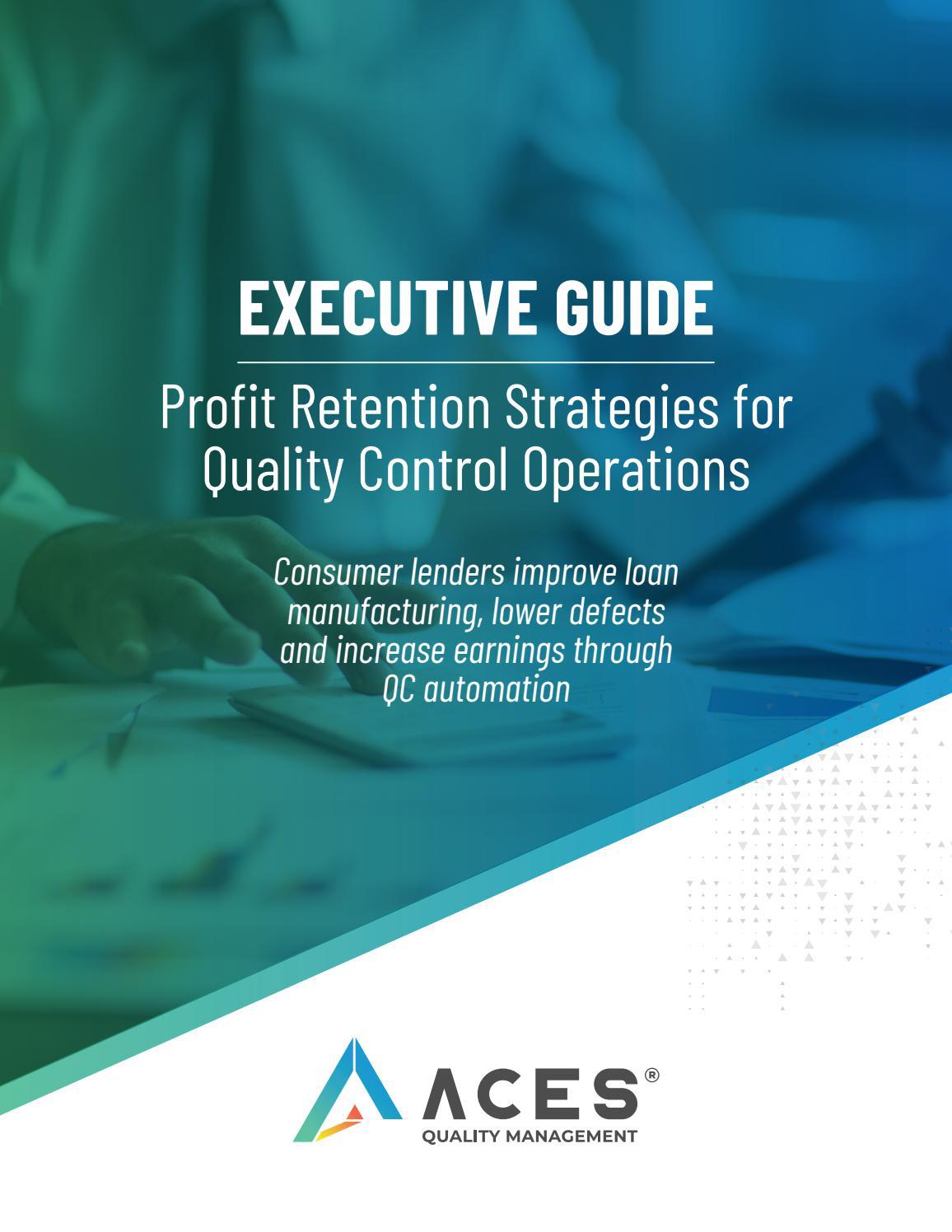 EXECUTIVE GUIDE: Profit Retention Strategies for Quality Control ...