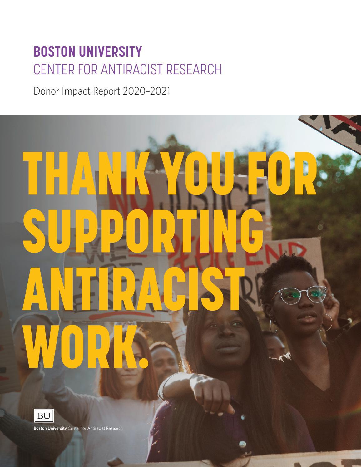 Boston University Center for Antiracist Research Donor Impact Report 2020–2021 by Boston ...