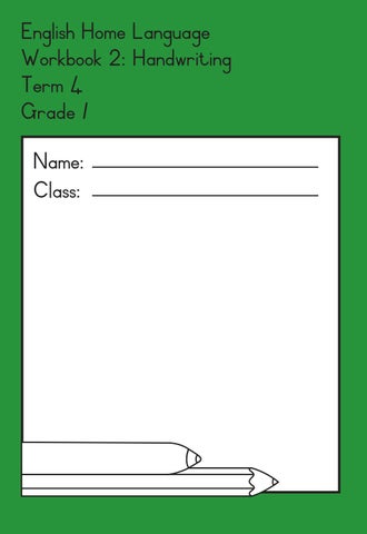 English Home Language Workbook 2: Handwriting Term 4 Grade 1 by Impaq ...