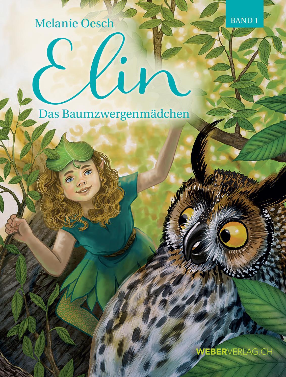 Melanie Oesch – Elin Band 1 (Kurzvorschau) by WEBER VERLAG - Issuu