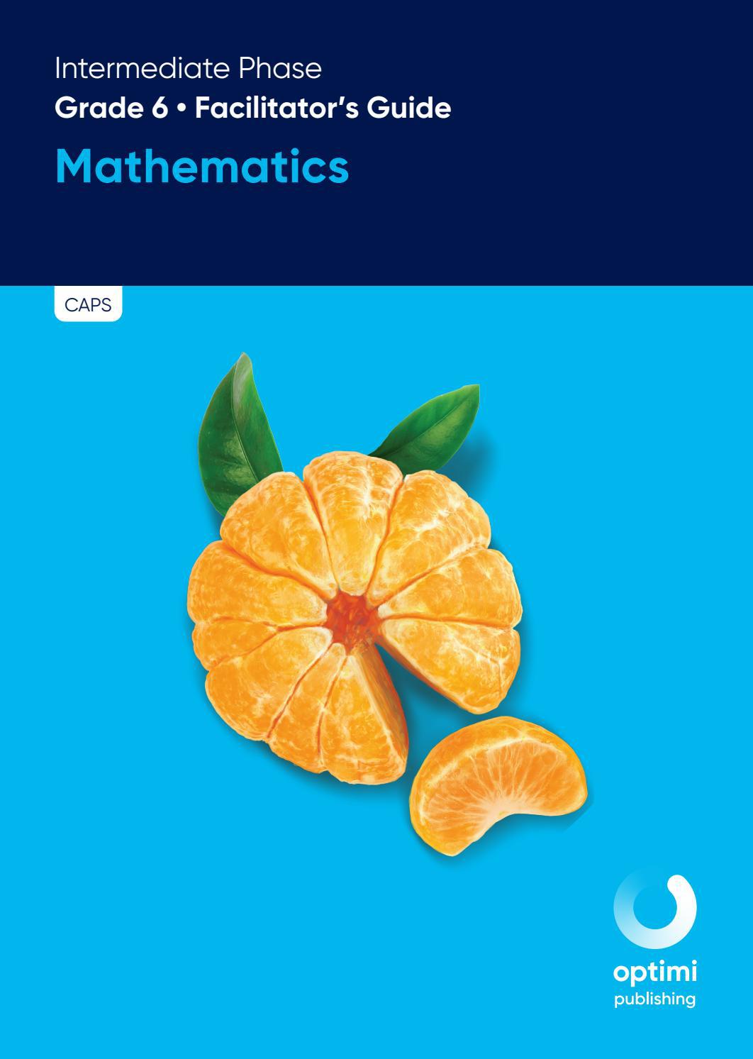 Mathematics Grade 6 Facilitator's Guide by Impaq - Issuu