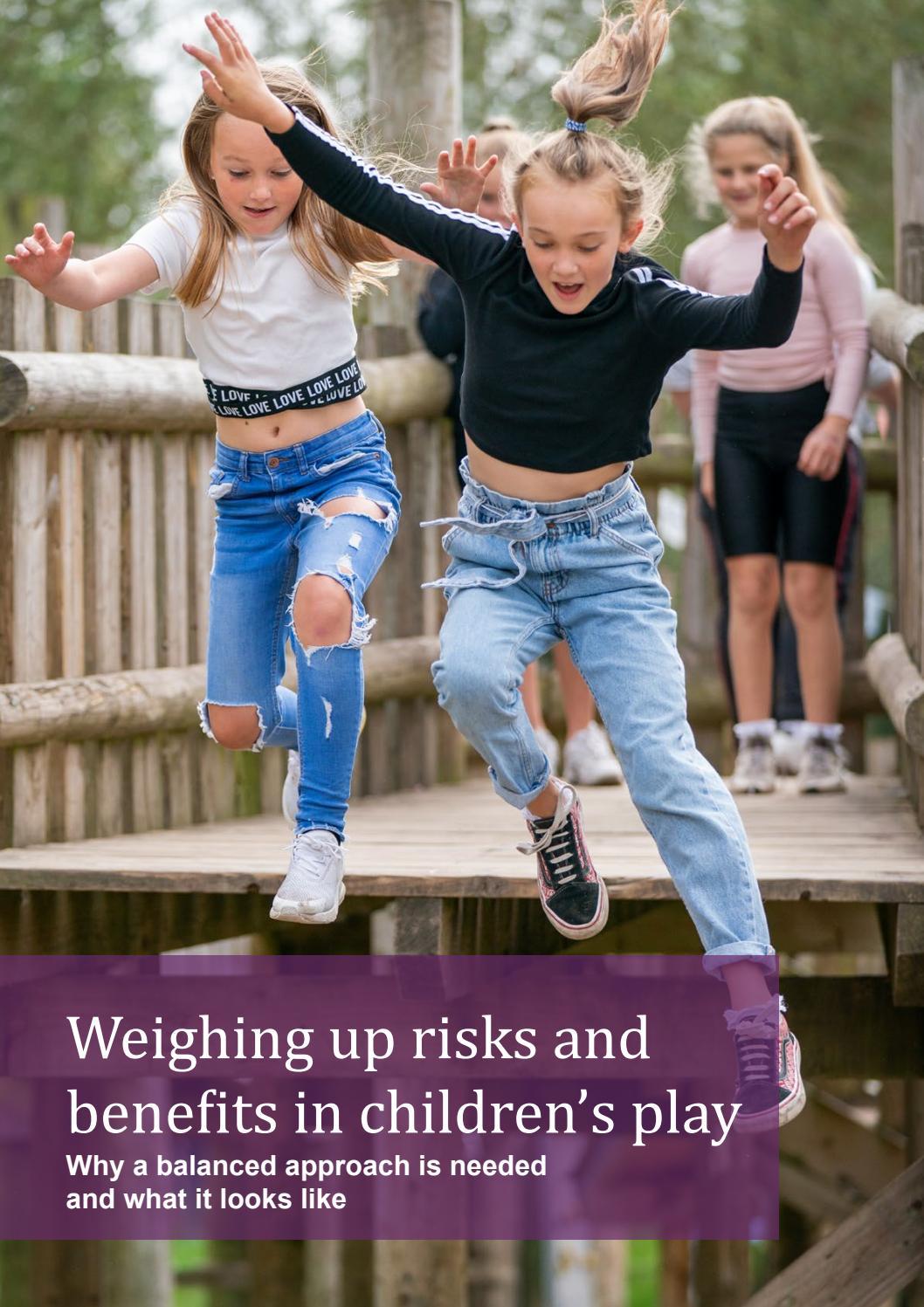 Weighing up risks and benefits in children’s play by Play Wales - Issuu