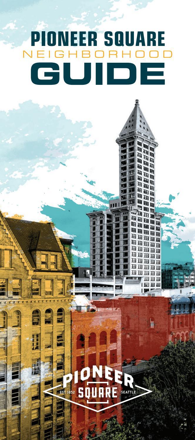 2021-2022 Pioneer Square Map + Guide by Alliance for Pioneer Square - Issuu