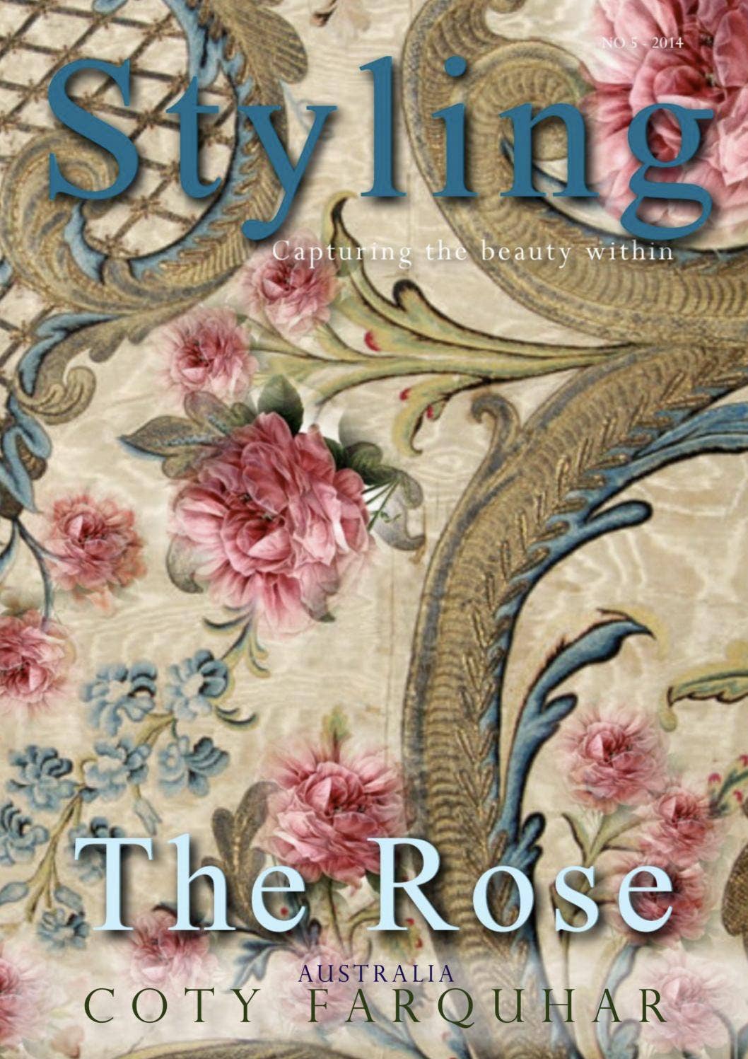 STYLING MAGAZINE NO.18 - THE ROSE by Styling Magazine by Coty Farquhar ...