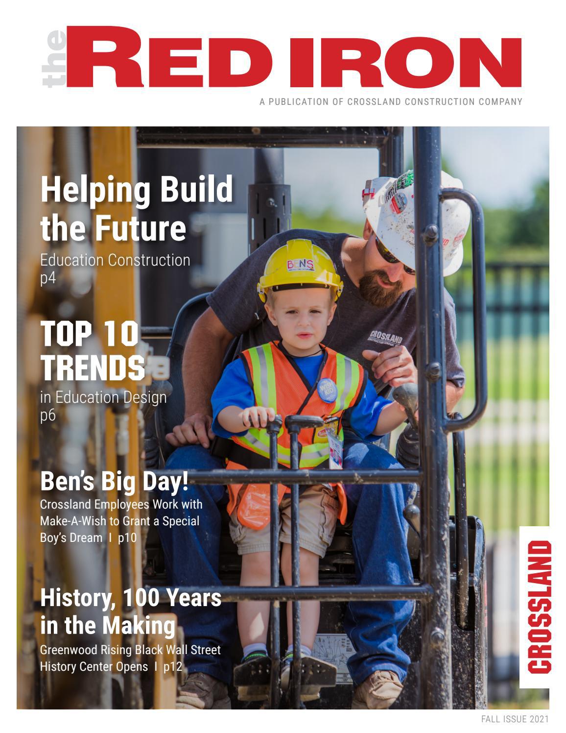 Red Iron Magazine - Fall-Winter 2021 by Crossland Construction - Issuu