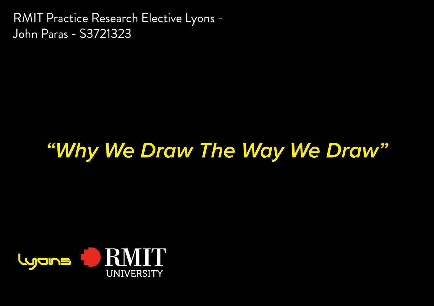 Why We Draw the Way We Draw | Lyons with John Paras by RMIT ...