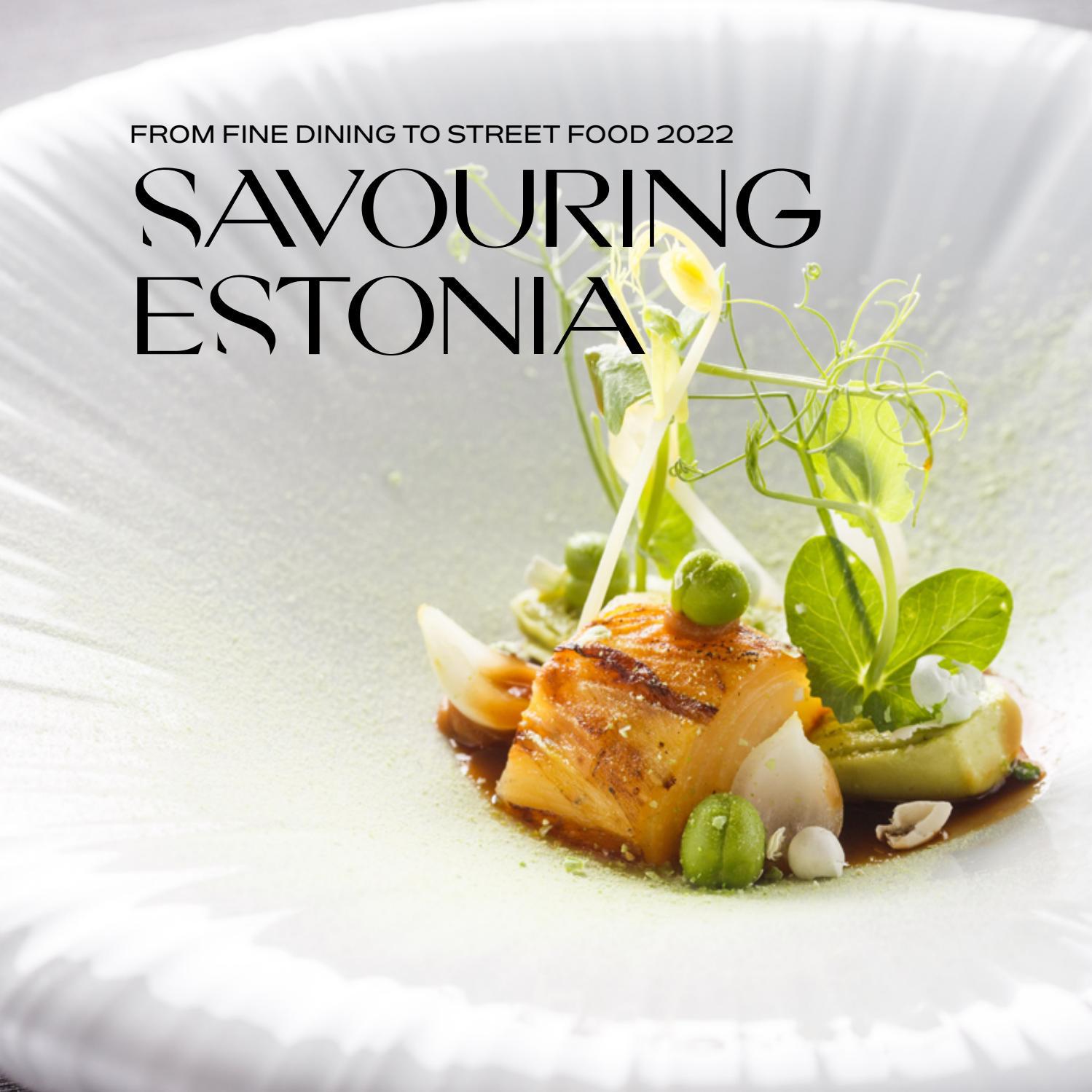 Savouring Estonia. From Fine Dining to Street Food 2022 by Best Guides ...