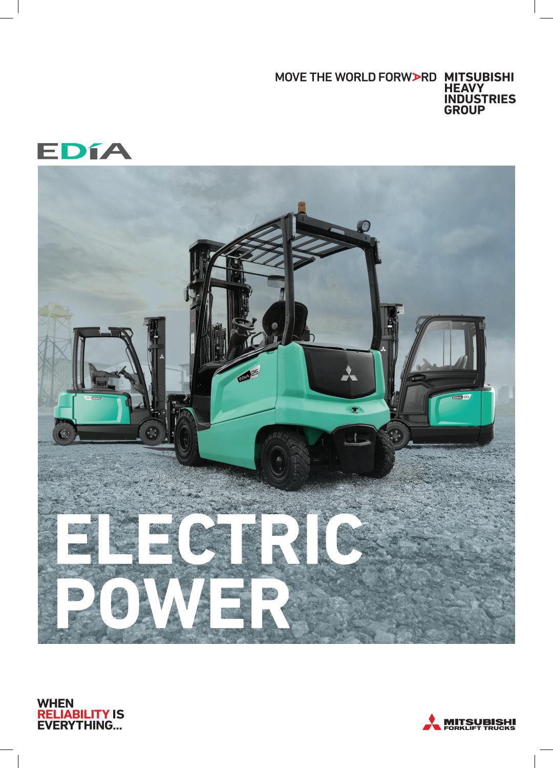 PRECISE HANDLING, MADE SIMPLE. MITSUBISHI ELECTRIC POWERED FORKLIFT ...