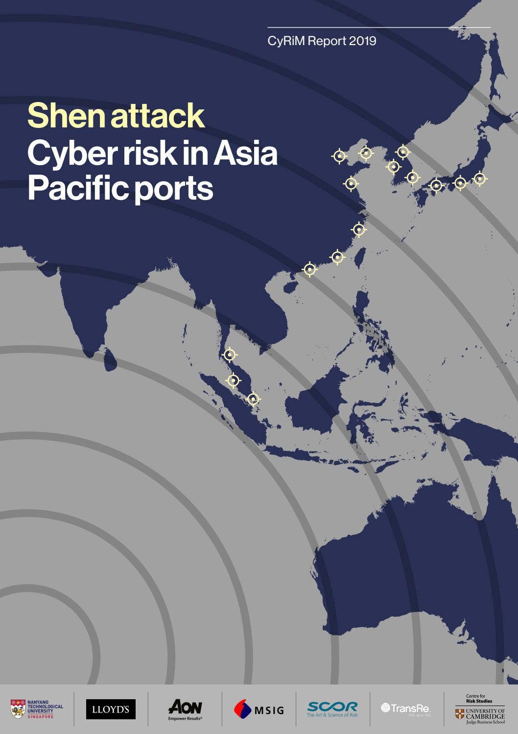 Shen Attack: Cyber Risk in Asia Pacific Ports by Cambridge Judge ...