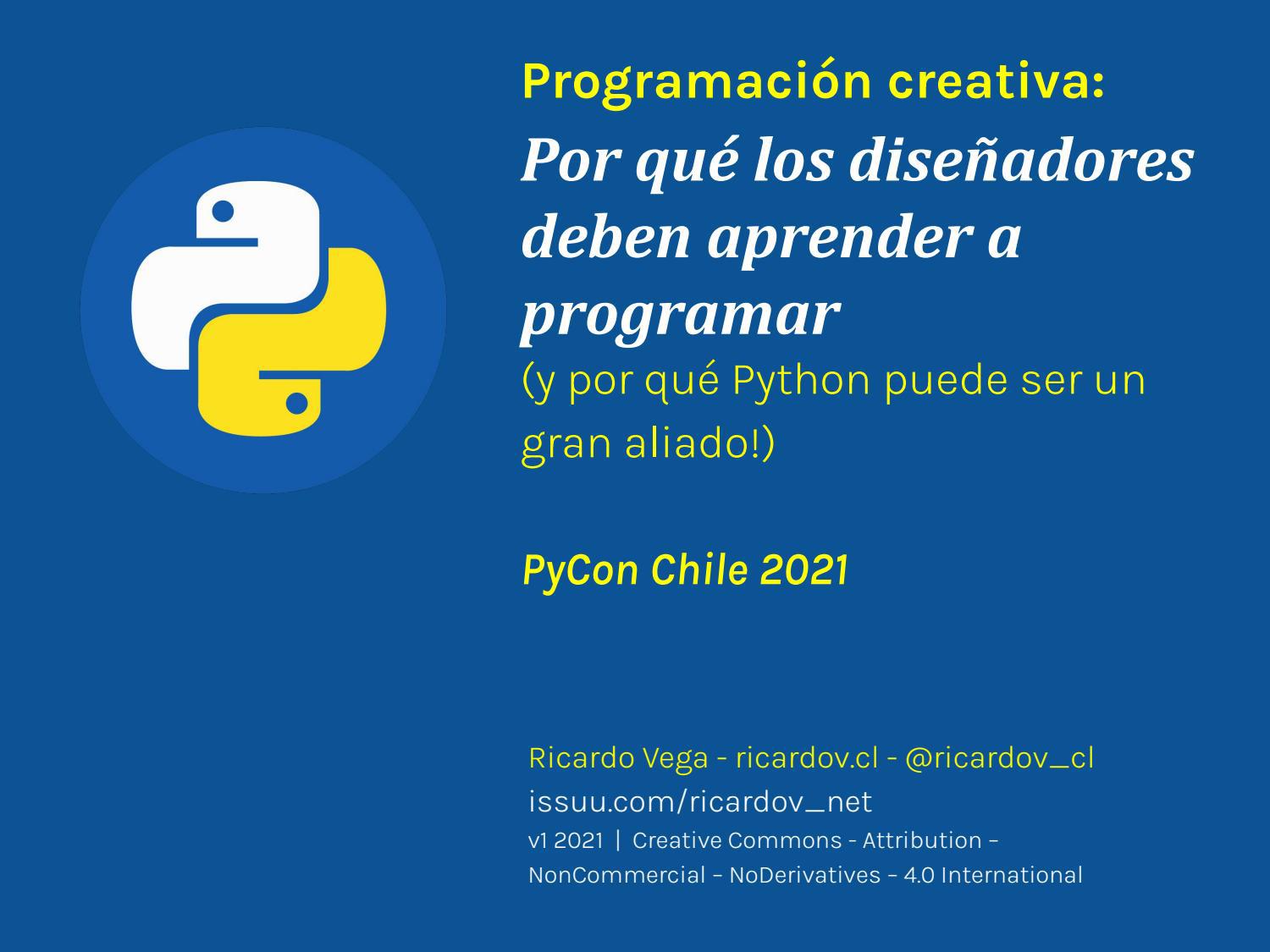 Programación creativa Pycon Chile 2021 by Ricardo Vega - Issuu