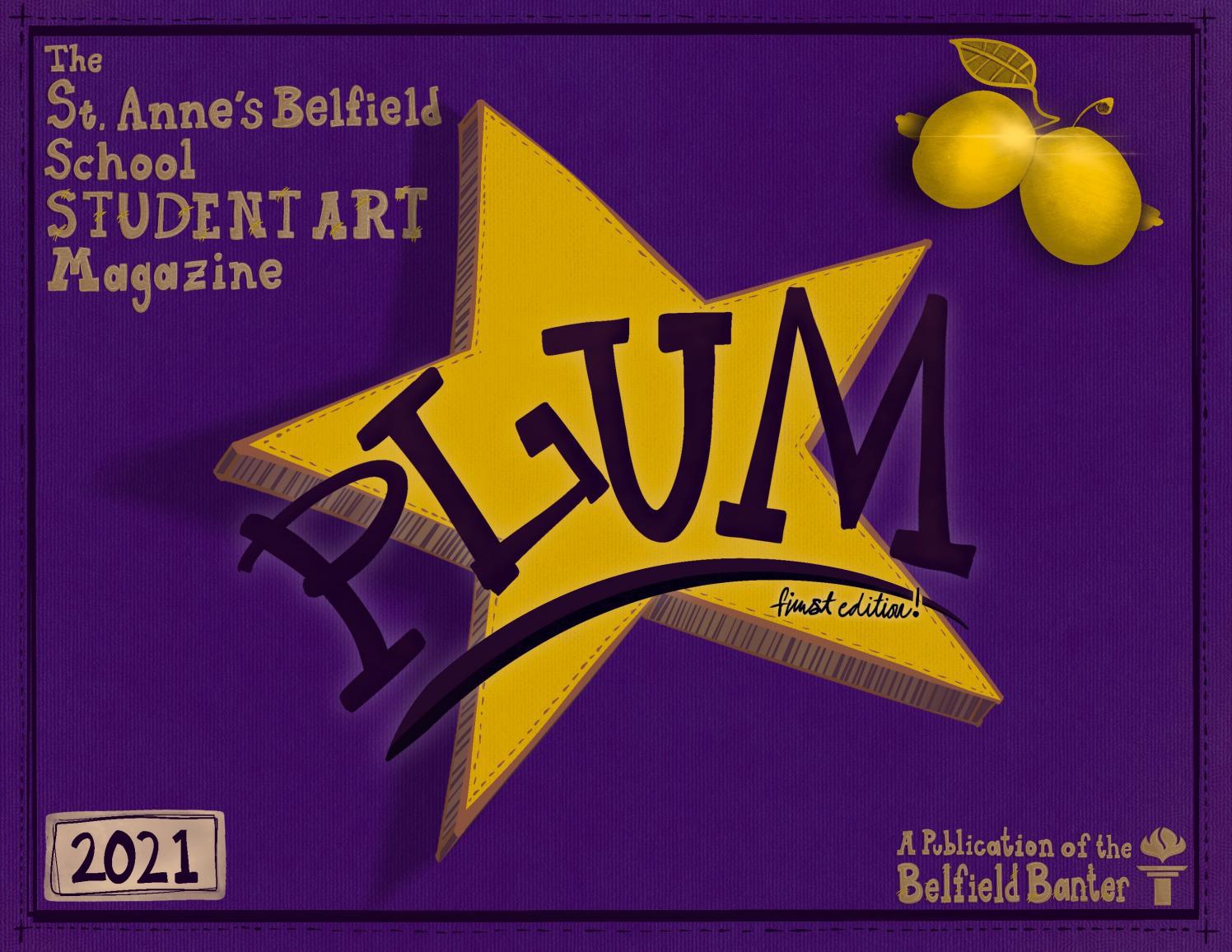 PLUM, Art Magazine Fall 2021 by St. Anne's-Belfield School - Issuu