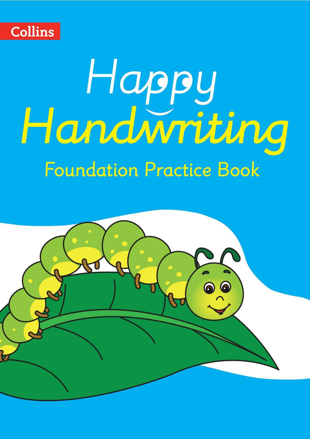 Happy Handwriting Foundation Practice Book by Collins - Issuu