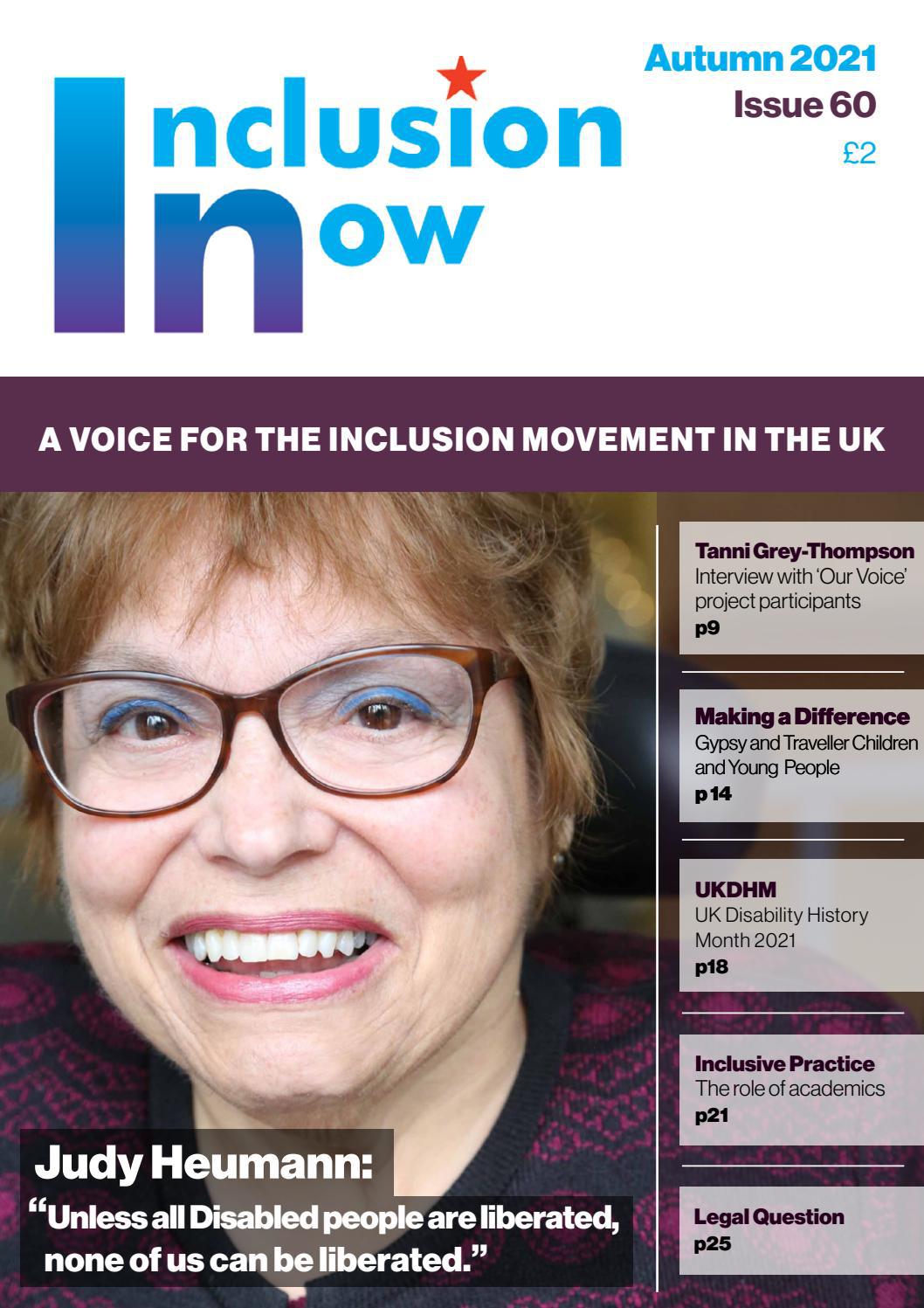 Inclusion Now Magazine 60 Autumn 2021 by ALLFIE - Issuu