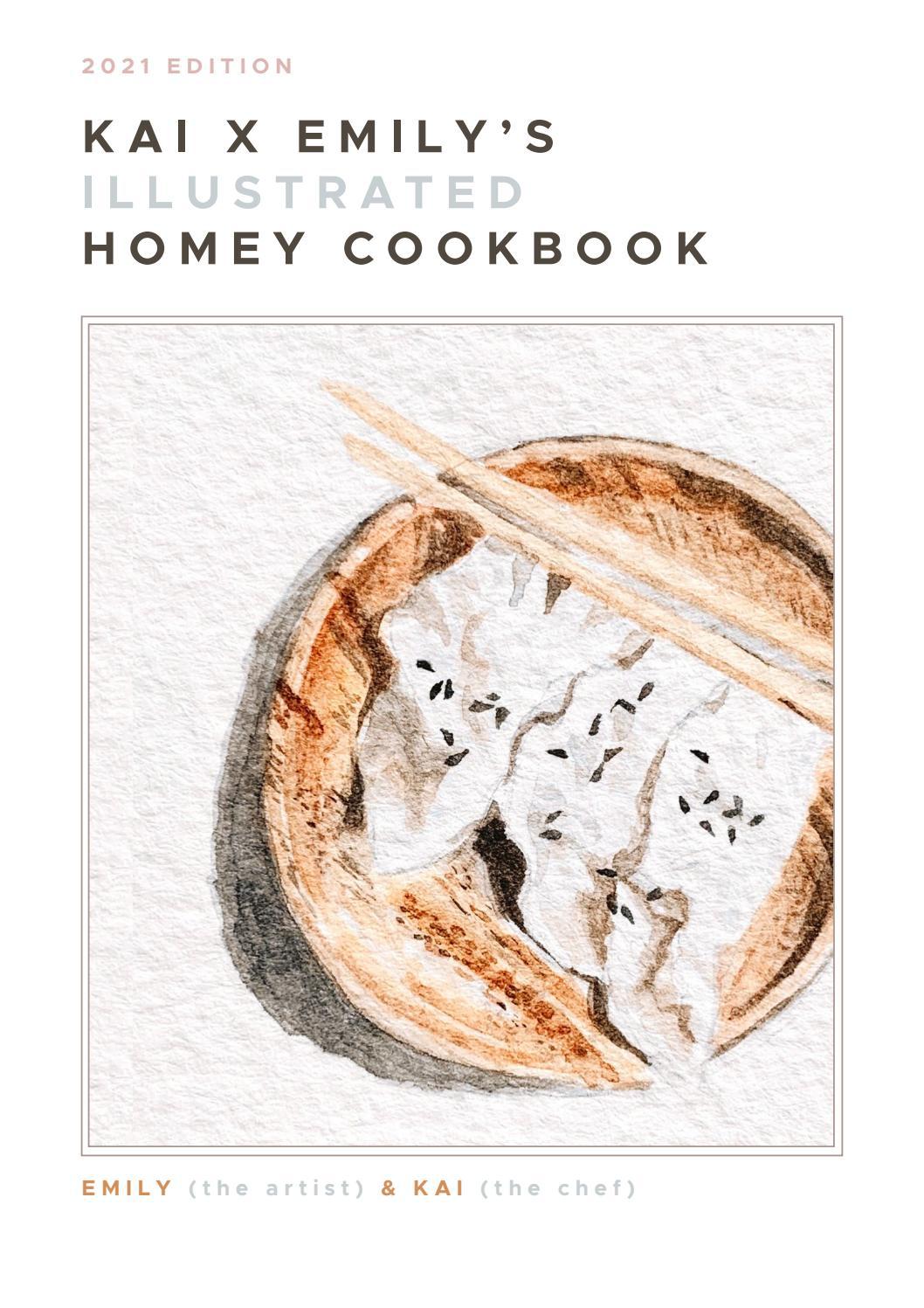 Kai X Emily's Illustrated Homey Cookbook by Emily - Issuu