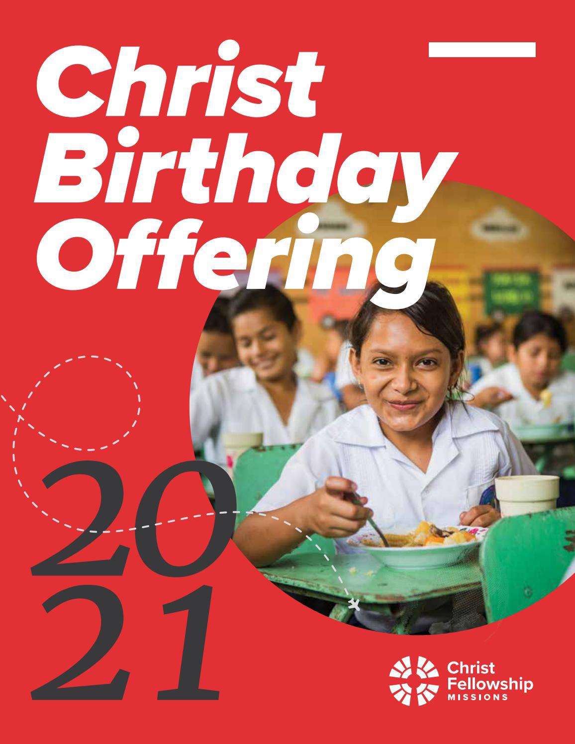 Christ Birthday Offering 2021 by CF Apps - Issuu