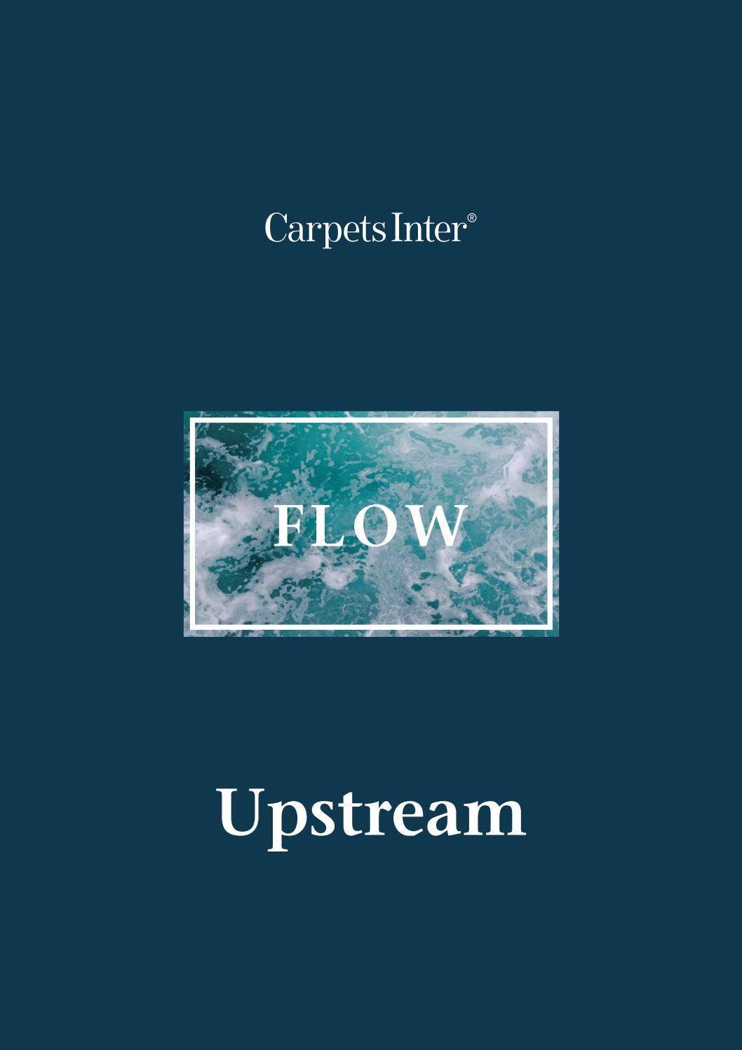 FLOW - Upstream by Carpets Inter by Carpets Inter - Issuu