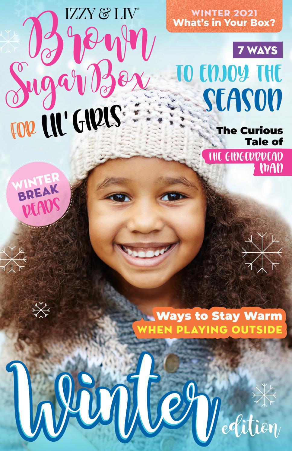 Winter 2021 Little Girls Brown Sugar Box Mini Magazine by Izzy & Liv ...