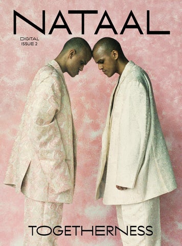 Togetherness - NATAAL Digital Issue 2 by nataalmedia - Issuu