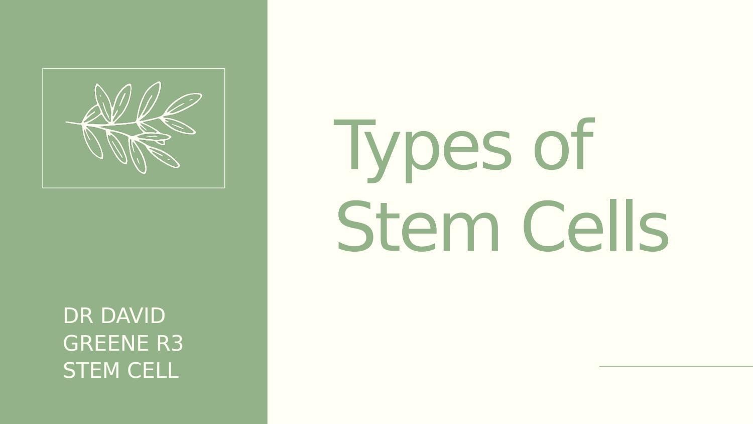 Types of Stem Cells | Dr. David Greene R3 Stem Cell by Dr David Greene ...