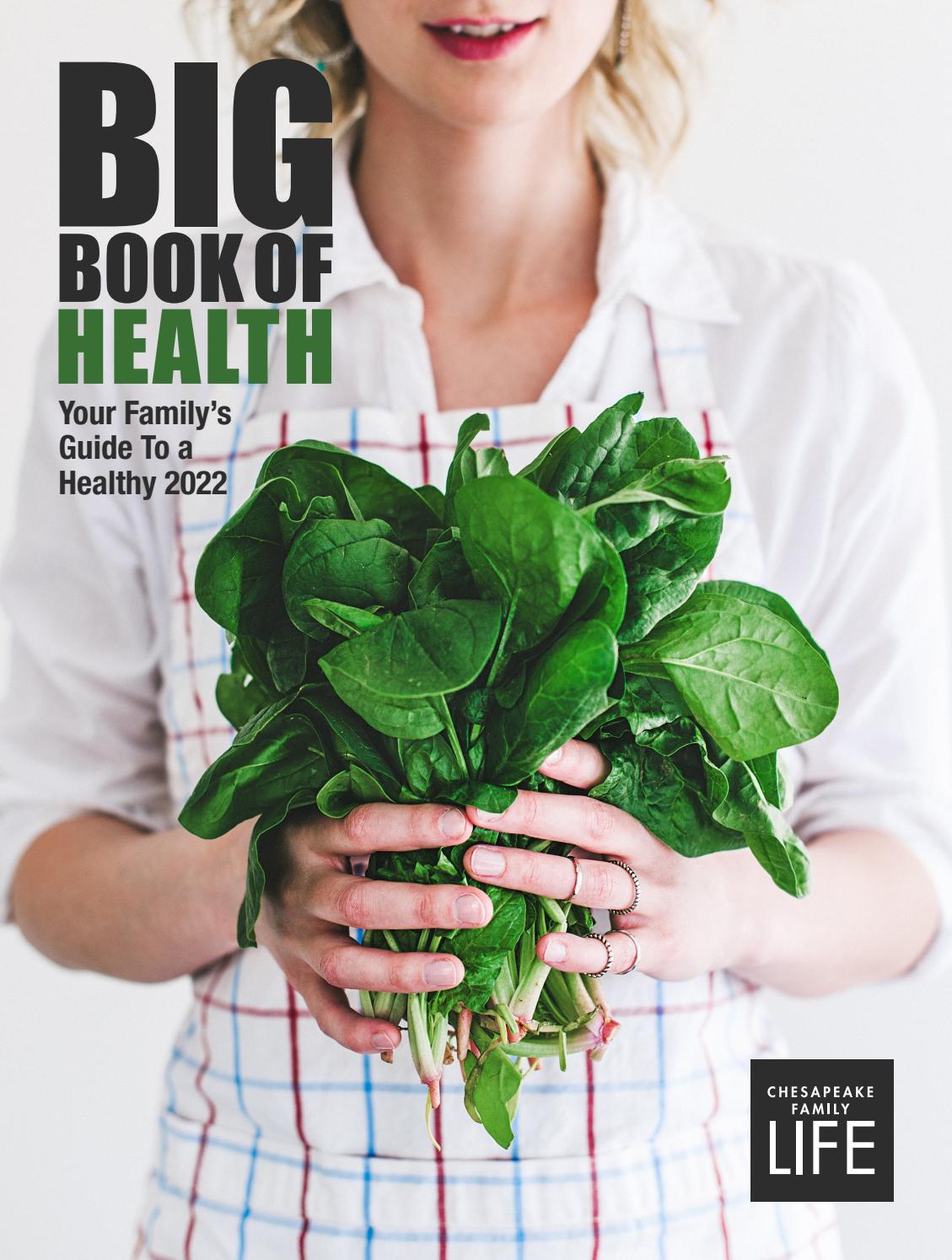 The Big Book of Health 2022 by Chesapeake Family Life Magazine - Issuu