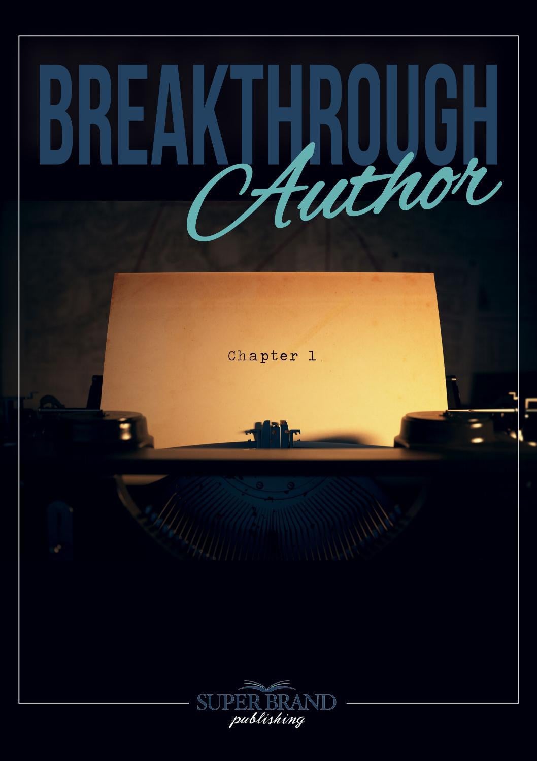 Breakthrough Author Magazine January 2022 by Breakthrough Author - Issuu