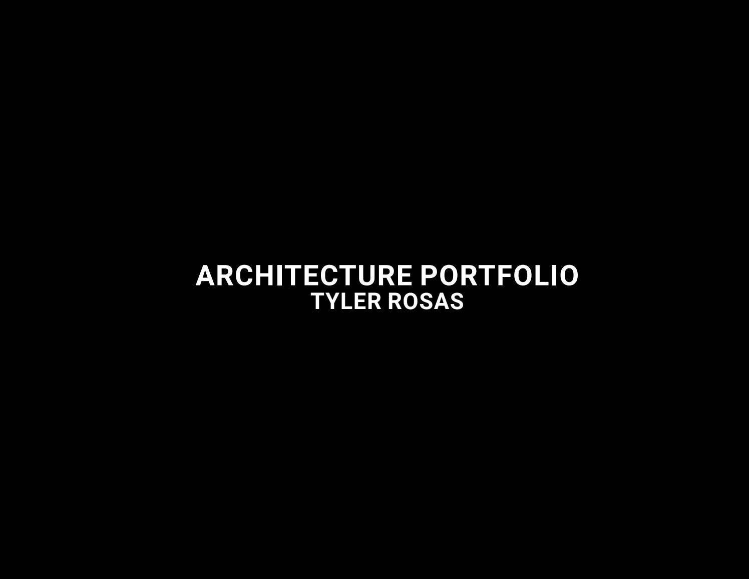 Tyler Rosas Architecture Portfolio by tyrosas - Issuu
