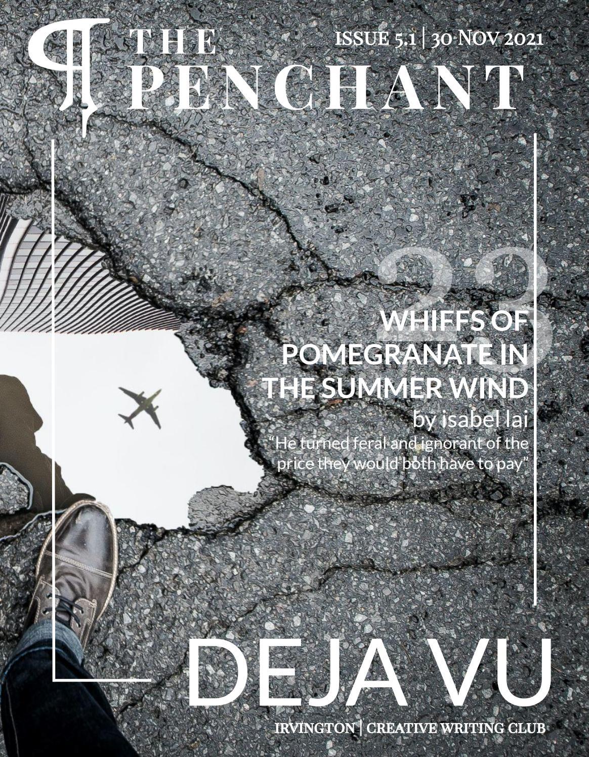 Penchant 5.1 by The Penchant Literary Magazine - Issuu