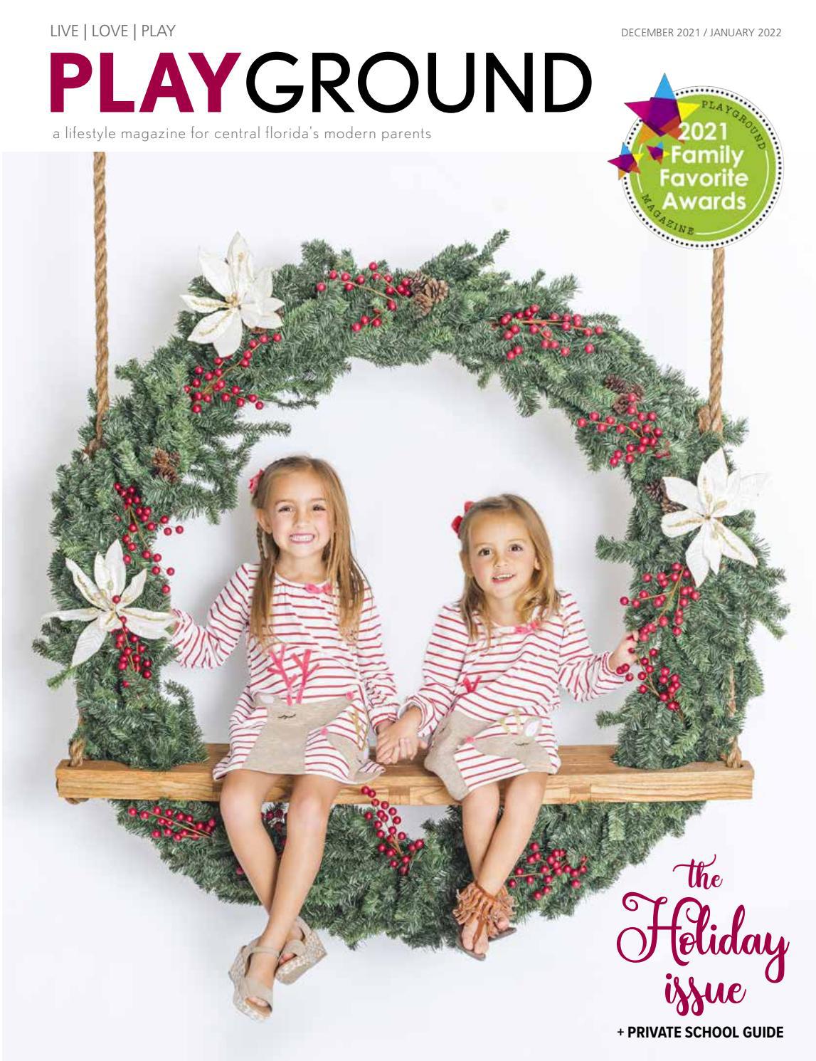 PLAYGROUND Dec 2021/Jan 2022 Holiday Issue + Private School Guide by ...