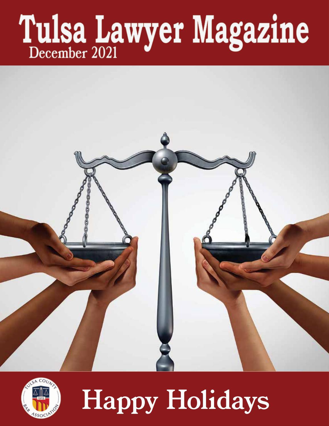 December 2021 Tulsa Lawyer Magazine by Tulsa County Bar Association - Issuu