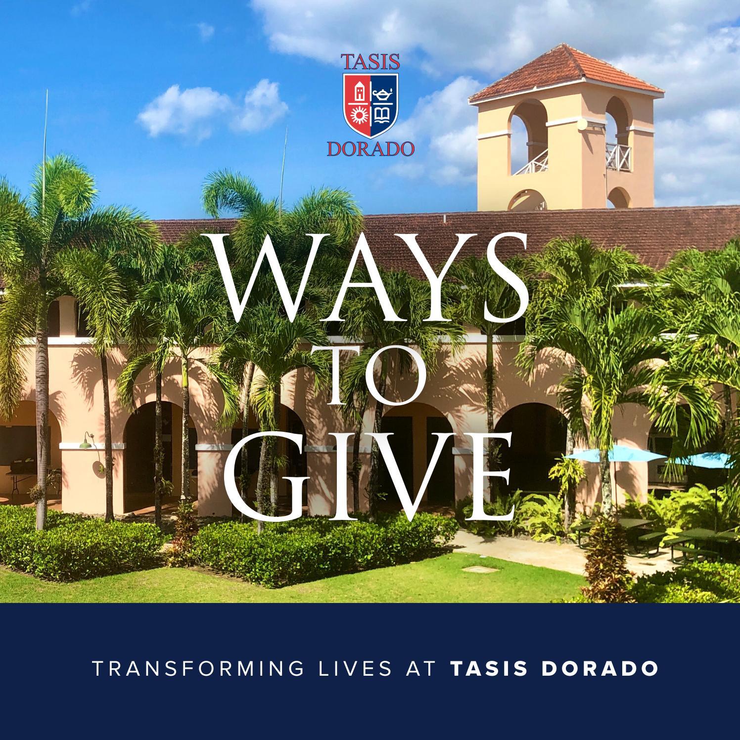TASIS Dorado Ways To Give • Giving Brochure by TASIS Dorado - Issuu