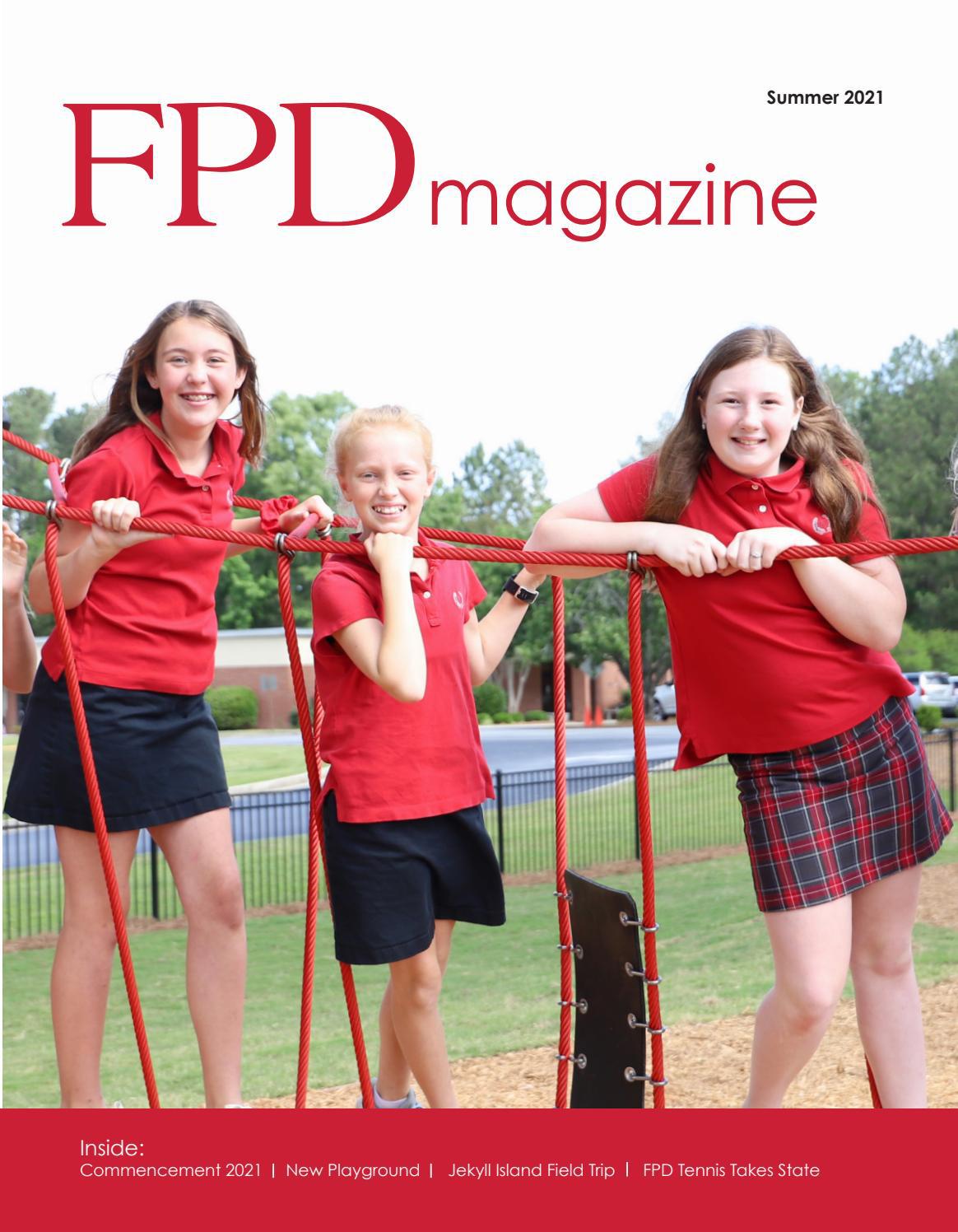 FPD Magazine Summer 2021 by FPD Macon - Issuu