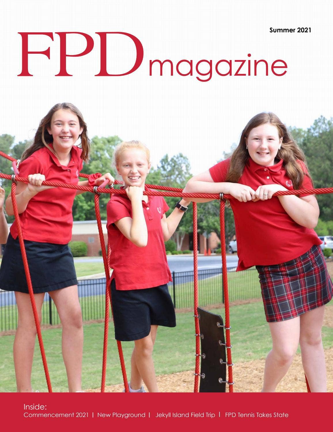 FPD Summer 2021 Magazine by FPD Macon - Issuu