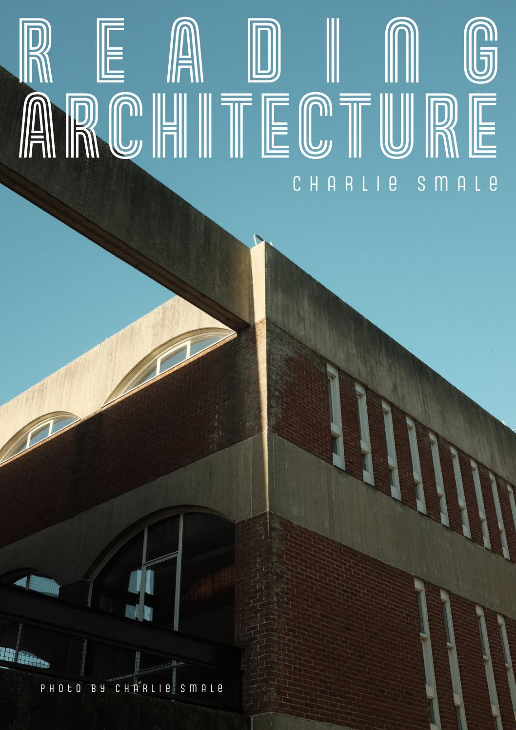 Reading Architecture Booklet Draft - Charlie Smale by Blinkst - Issuu