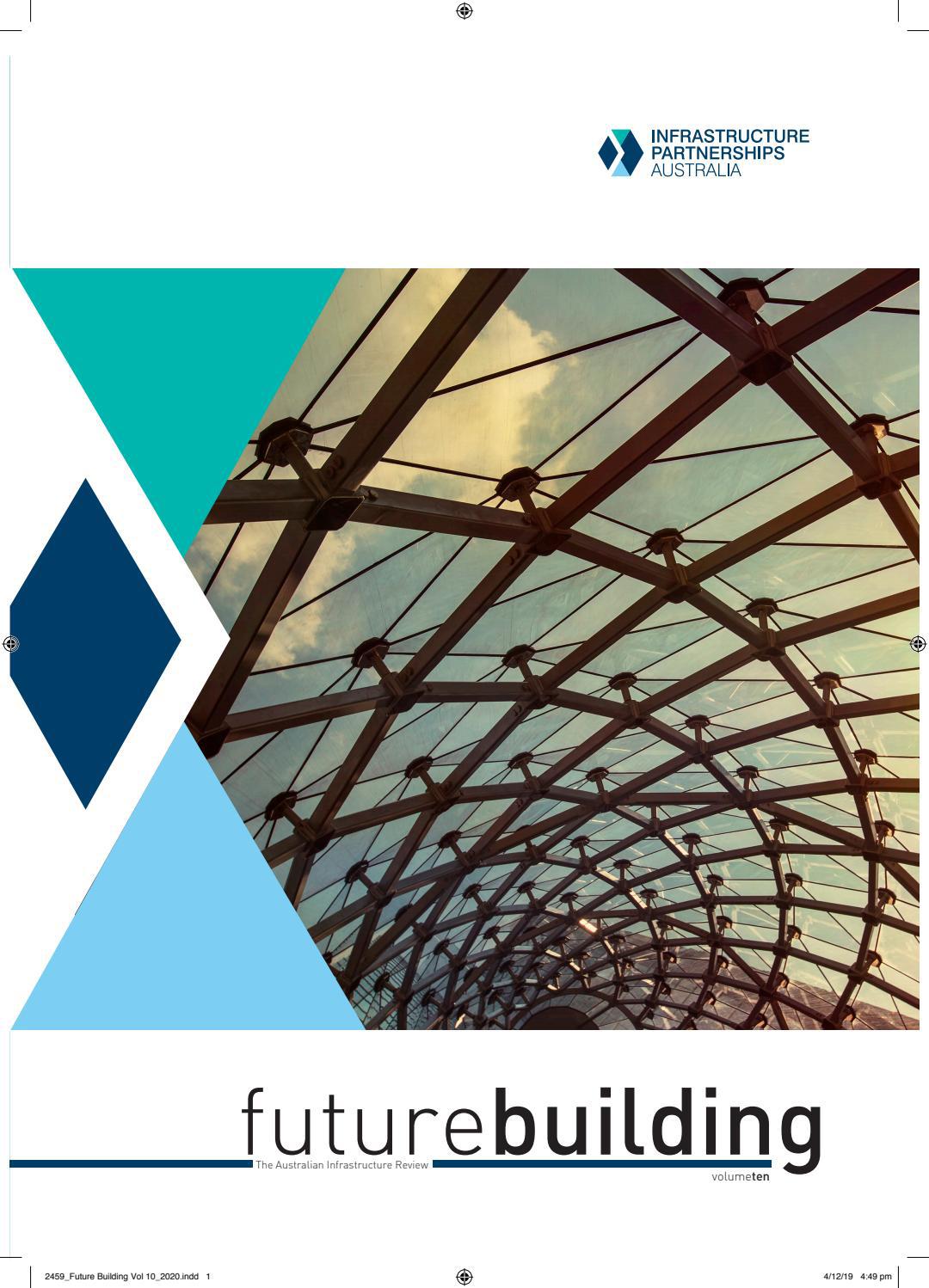 Future Building 2019 by Infrastructure Partnerships Australia - Issuu
