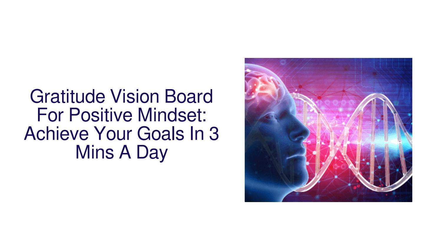 Gratitude Vision Board For Positive Mindset: Achieve Your Goals In 3 ...