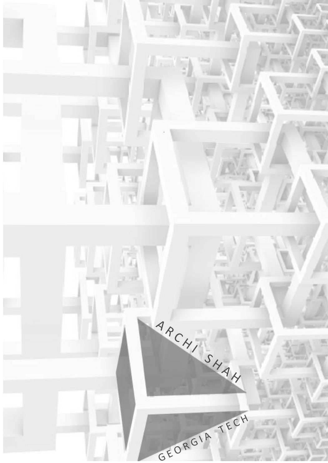 Archi Shah - Fall 2021 - Portfolio - Georgia Institute of Technology by Archishah_ - Issuu