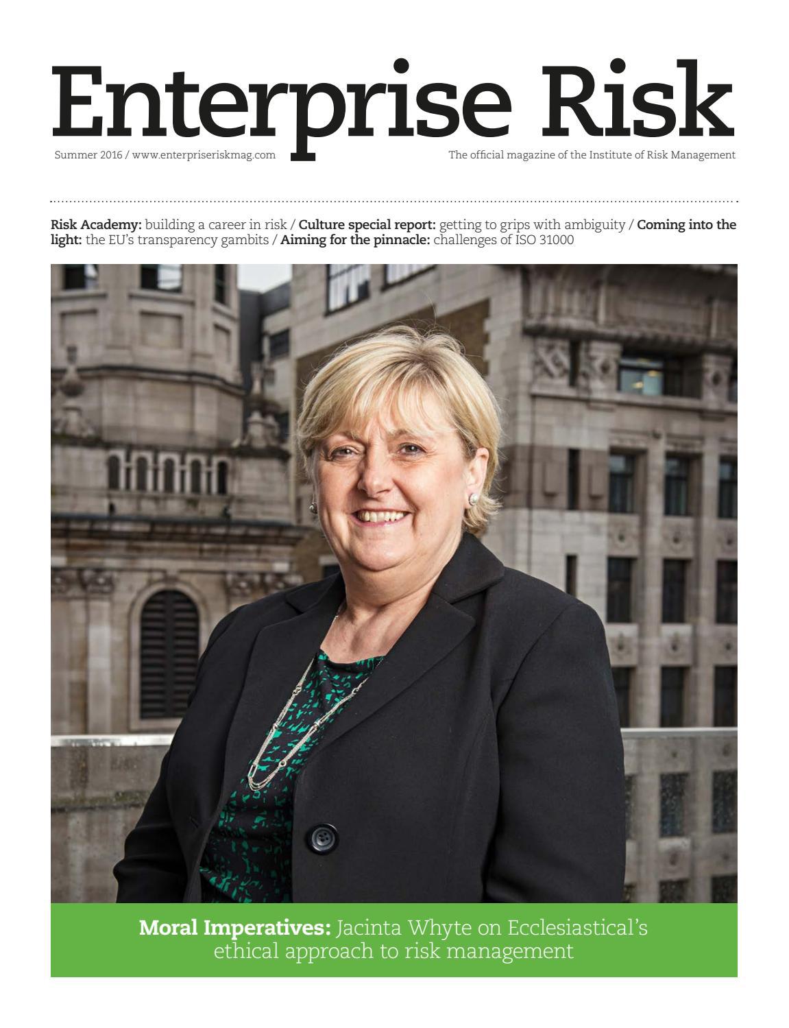Enterprise Risk - Summer 2016 by Institute of Risk Management - Issuu