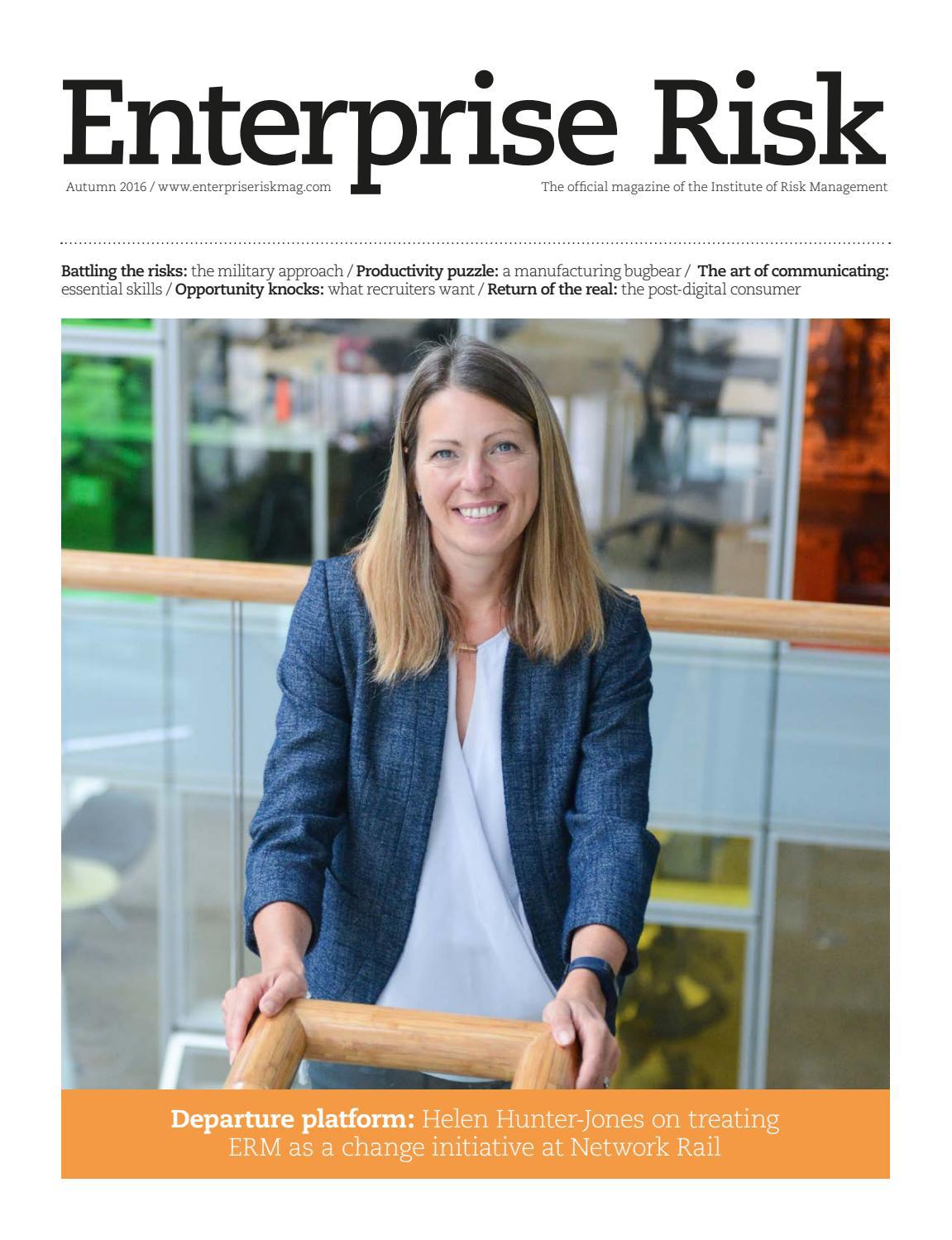 Enterprise Risk - Autumn 2016 by Institute of Risk Management - Issuu