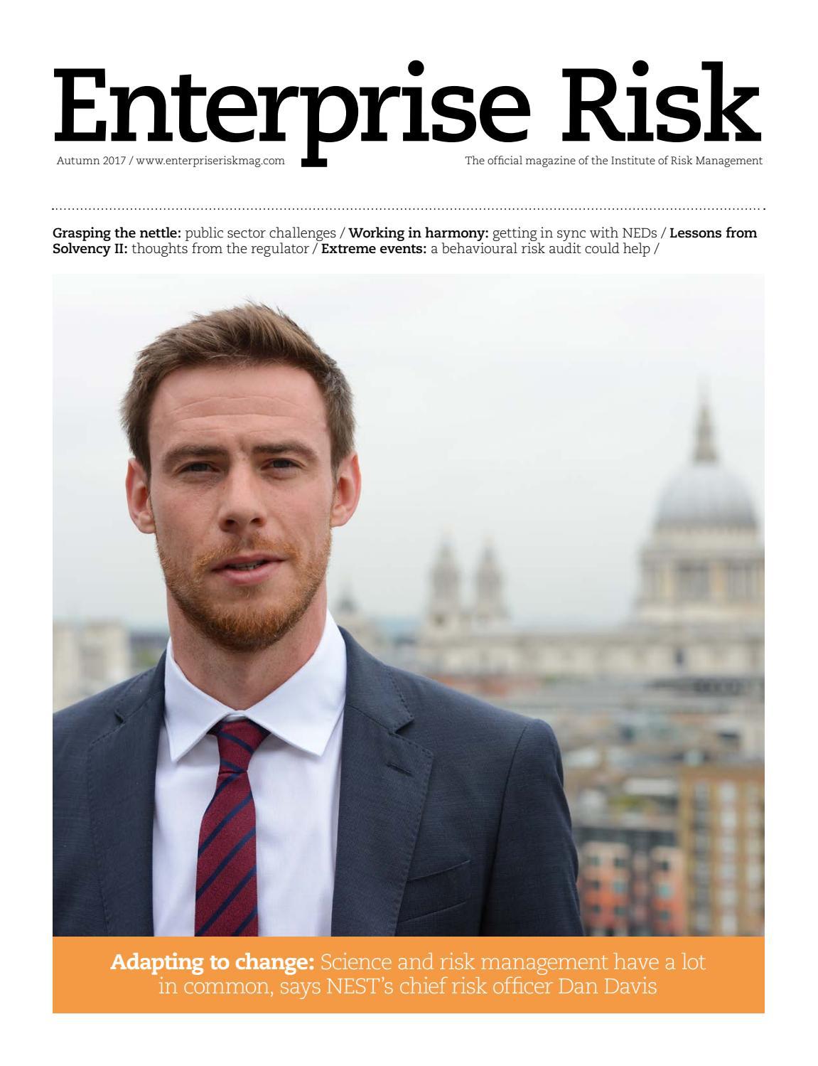 Enterprise Risk - Autumn 2017 by Institute of Risk Management - Issuu