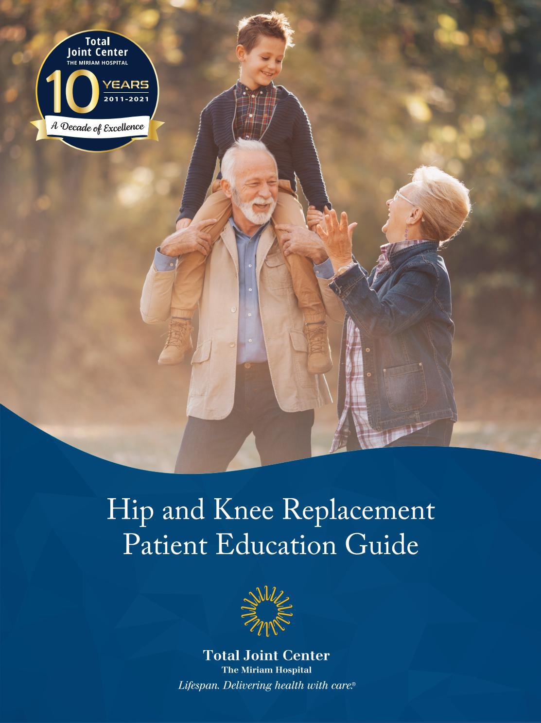 Hip and Knee Replacement Patient Education Guide | Total Joint Center ...