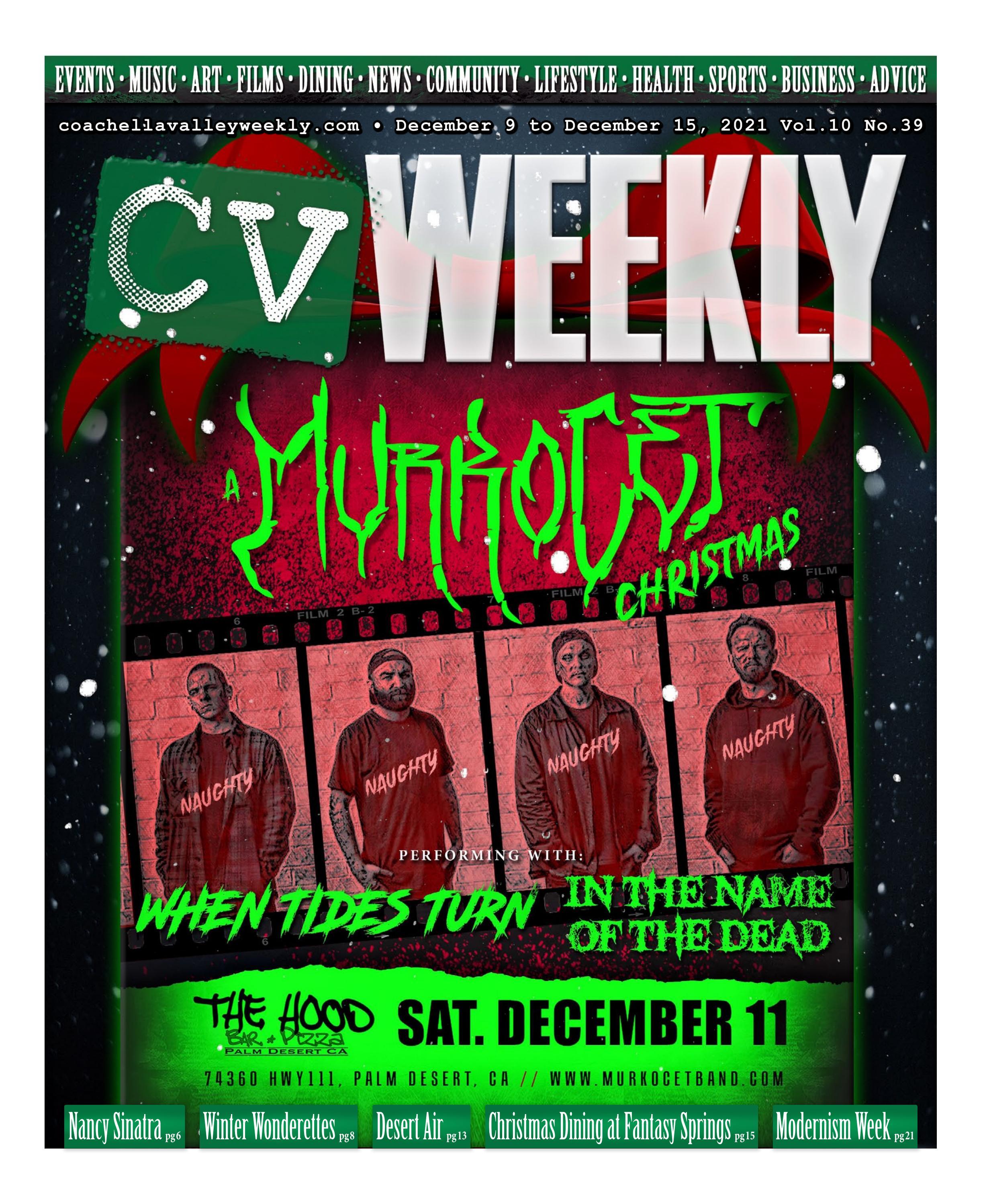 Coachella Valley Weekly - December 9 to December 15, 2021 Vol. 10 No ...