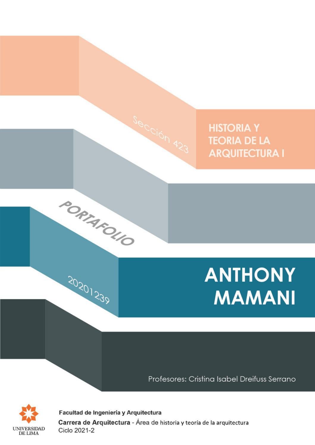 PORTAFOLIO_HISTORIA Y TEORIA DE LA ARQUITECTURA_ANTHONY_MAMANI by Anthony Mamani - Issuu